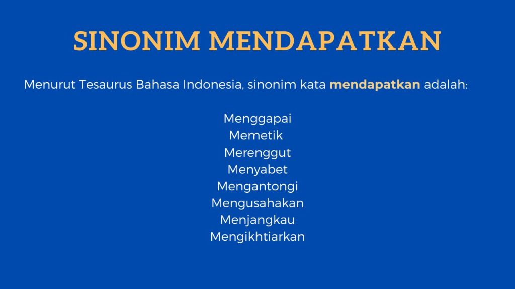 88 Sinonim Mendapatkan Menurut Tesaurus Bahasa Indonesia