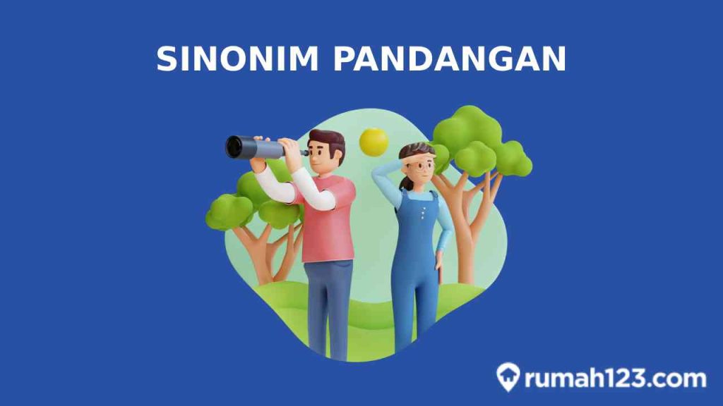 46 Sinonim Pandangan dalam Bahasa Indonesia. Ada Apa Saja?