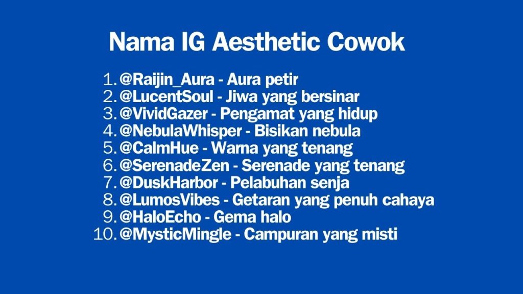 510 Nama IG Aesthetic Cowok yang Unik dan Keren Beserta Artinya